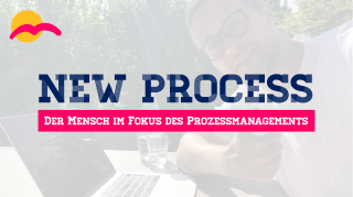 Neue Arbeit erfordert neue Prozesse – Kurze Prozesse